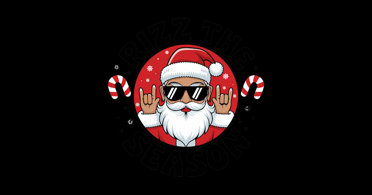 Rizz the Season, Merry Rizzmas, Rizzler Santa Claus - Rizz The Season ...