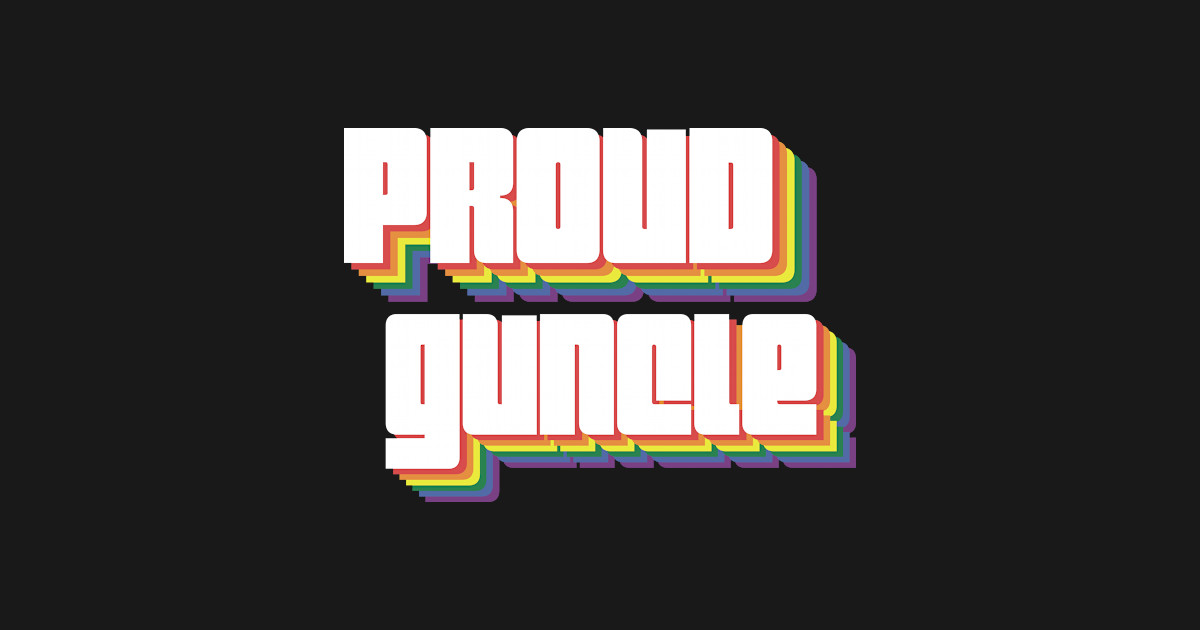 Proud Guncle Disco font – lgbt gay uncle Guncle's Day humorous brother ...