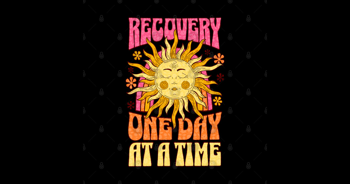 Recovery - Sobriety - Posters and Art Prints | TeePublic