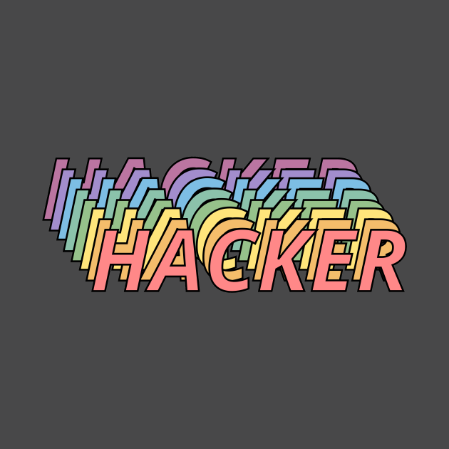 Hacker | Rainbow Colors - Hacker - T-Shirt | TeePublic