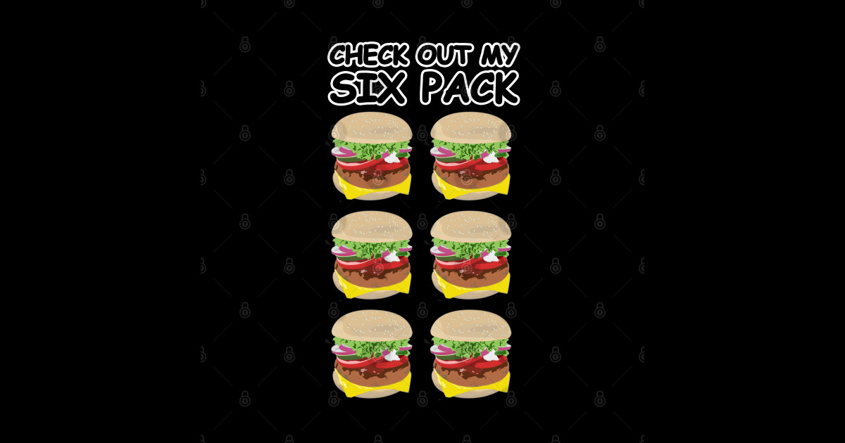 Check Out My Six Pack - Burger Version - Burger - Sticker | TeePublic