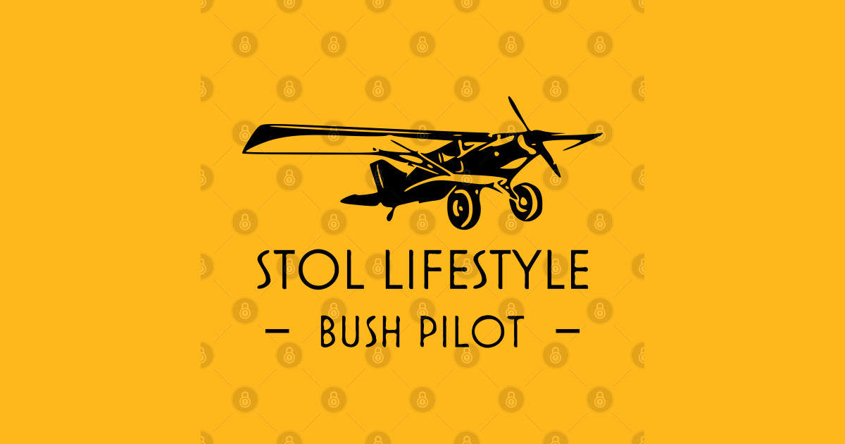 Bush pilot - Bush Pilot - T-Shirt | TeePublic