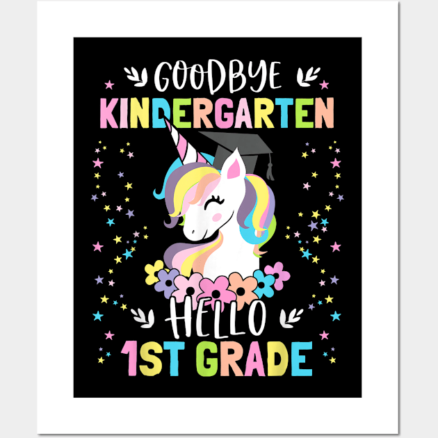 Goodbye Kindergarten Hello First Grade Unicorn Girl - Goodbye ...