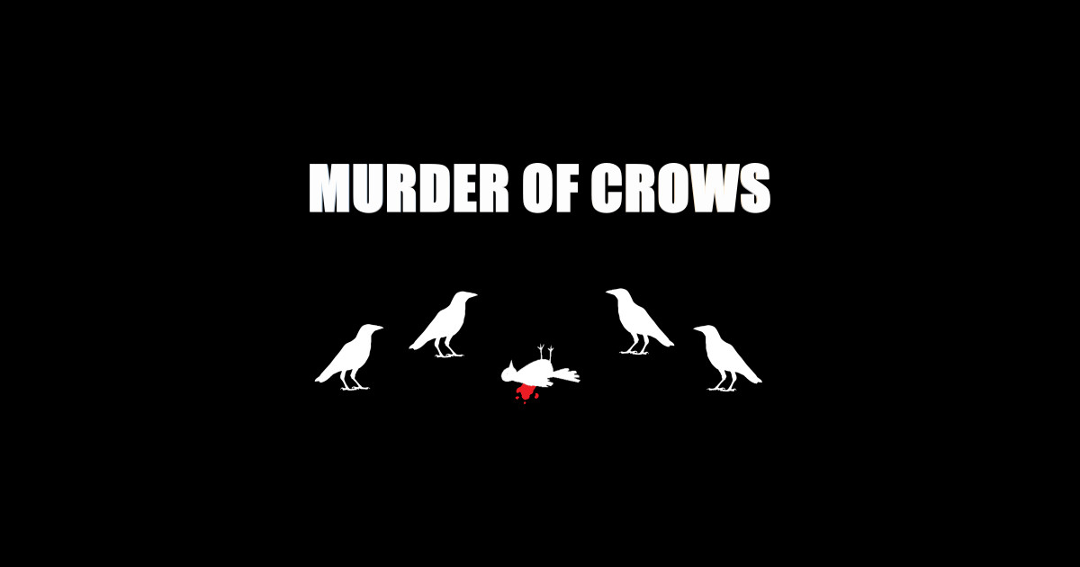 Murder of Crows - Crow - Sticker | TeePublic