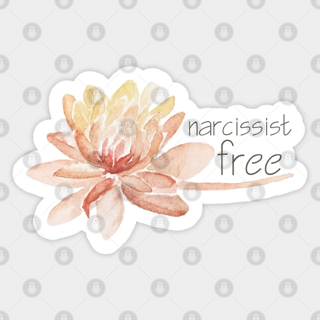 Narcissist Free watercolour flower, empowering statement - Narcissist ...