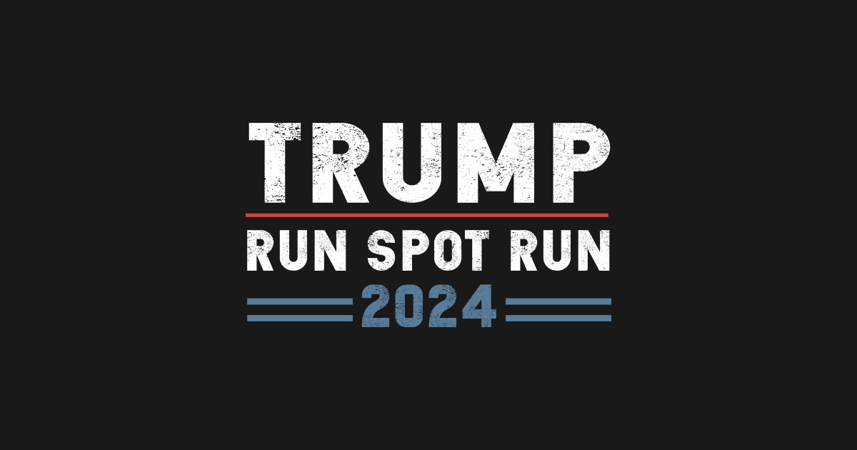 RUN SPOT, RUN! Funny Donald Trump Debate Quote 2024 Kamala - Run Spot ...