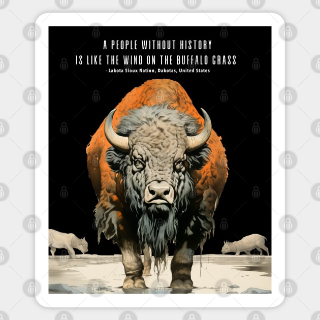 Native American Proverbs: "A People Without History is Like the Wind on ...