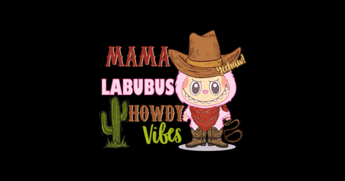 Labubu Mom, Labubu Howdy Mama, Western Mama - Labubu Mom - Sticker ...