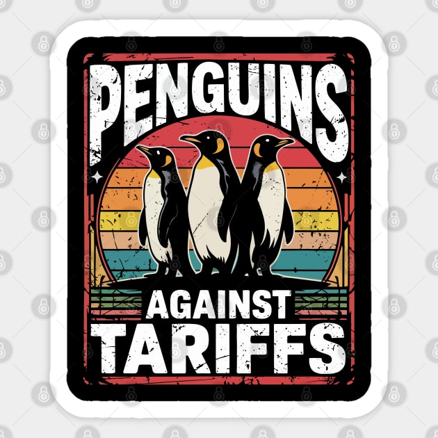 Penguins-Against-Tariffs - Penguins Against Tariffs - Sticker | TeePublic