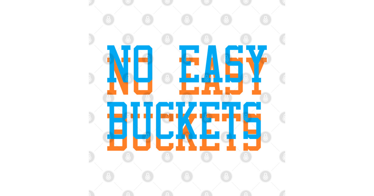 No Easy Buckets Knicks - Knicks - T-Shirt | TeePublic