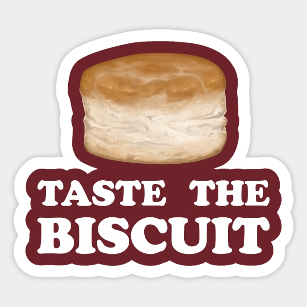 Taste The Biscuit - Taste The Biscuit - Sticker | TeePublic