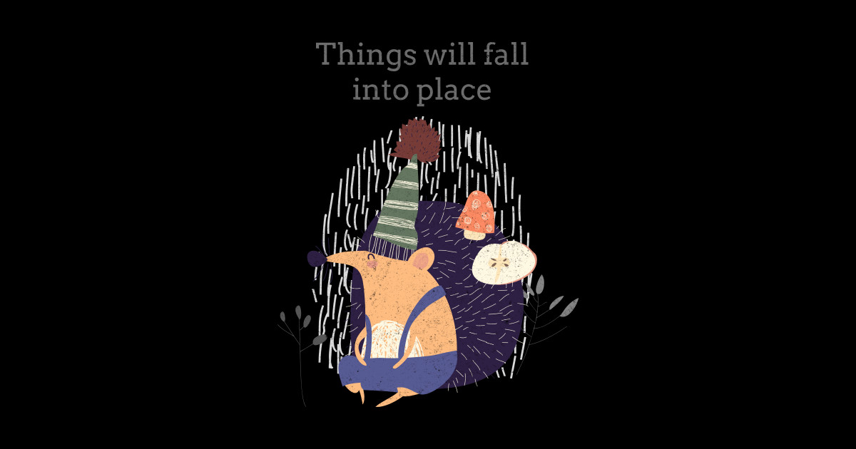 Things will fall into place - Things Will Fall Into Place - Sticker ...