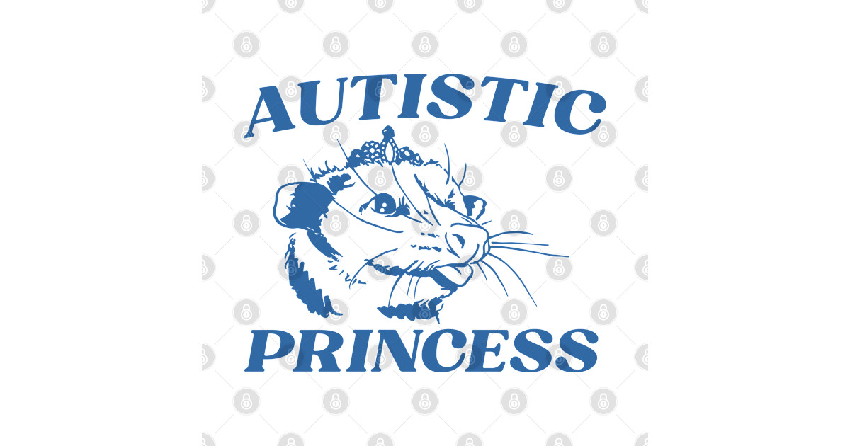 Autistic Princess - Princess - T-Shirt | TeePublic