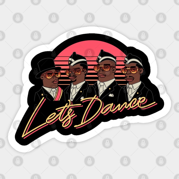 Let's Dance? Funeral Dance Meme - Funeral Dance - Sticker | TeePublic