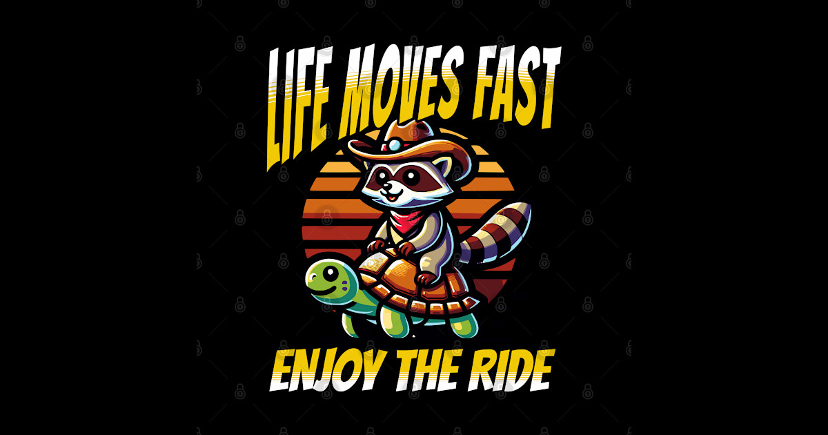 Life moves fast! - Raccoon - Sticker | TeePublic