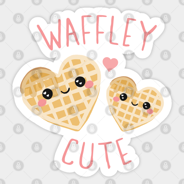 Waffley Cute - Kawaii Food - Sticker | TeePublic