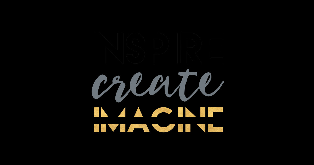 Inspire Create Imagine - Typography - Sticker | TeePublic
