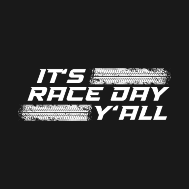 It's Race Day Y'All Car Racing Checkered Flag Racing Party - Raceday ... It's Race Day Y'All Car Racing Checkered Flag Racing Party - Raceday ...