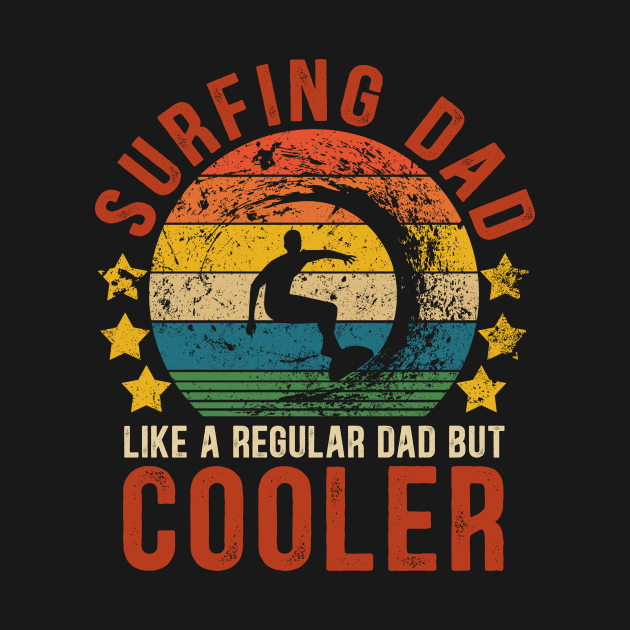 Surfing Dad Funny Vintage Surfing Father's Day Gift - Surfing Dad Funny ...