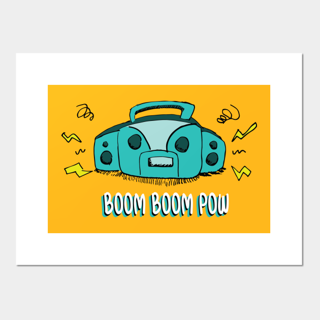 BOOM BOOM POW - Hip Hop - Posters and Art Prints | TeePublic