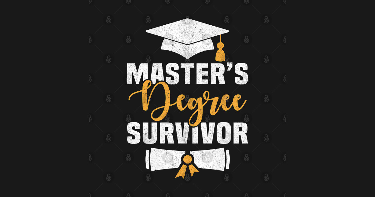 Masters Degree Survivor Vintage - Masters Degree - T-Shirt | TeePublic