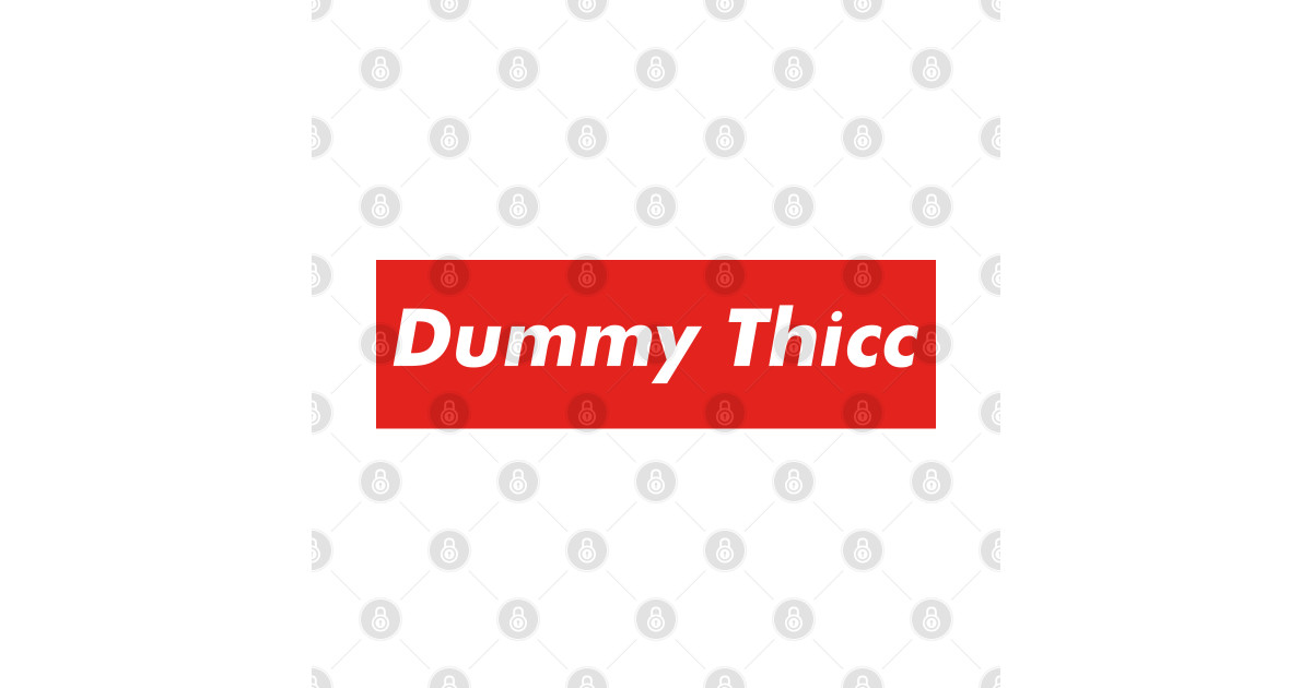 Dummy Thicc Meme Dummy Thicc Meme T Shirt Teepublic