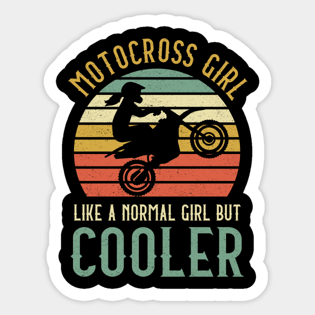 Motocross Girl Like A Normal Girl But Cooler - Motocross Girl - Sticker ...
