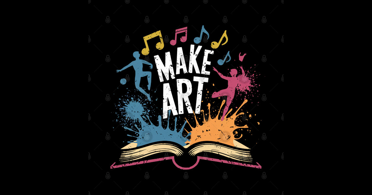 MAKE ART - Make Art - Sticker | TeePublic