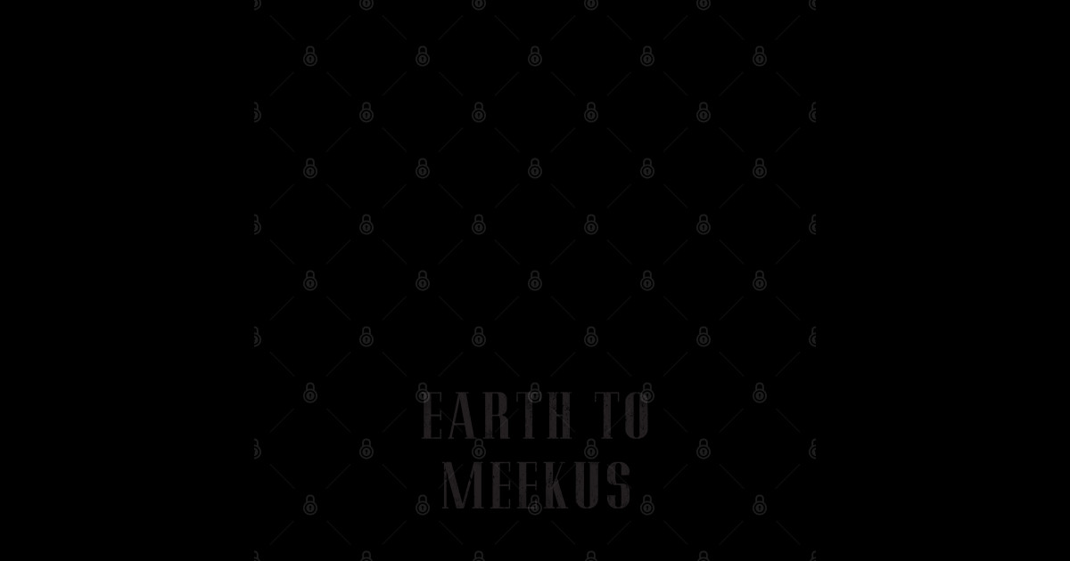 Earth to Meekus - Zoolander - Posters and Art Prints | TeePublic