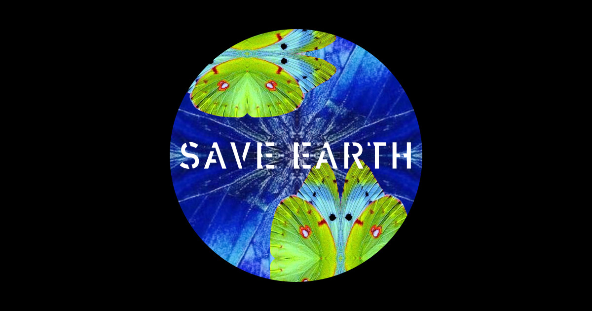 Save Earth Global Warming Climate Change Go Green Earth Day - Earth ...