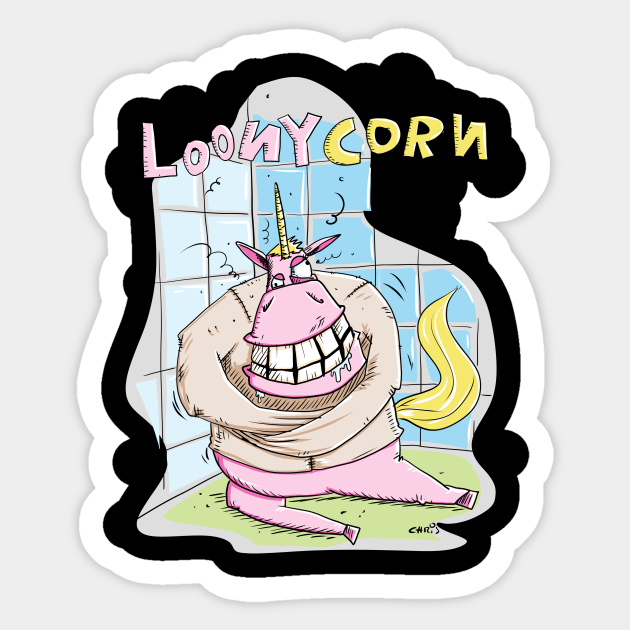 Unicorn goes Loonycorn - Unicorn Hater - Sticker | TeePublic
