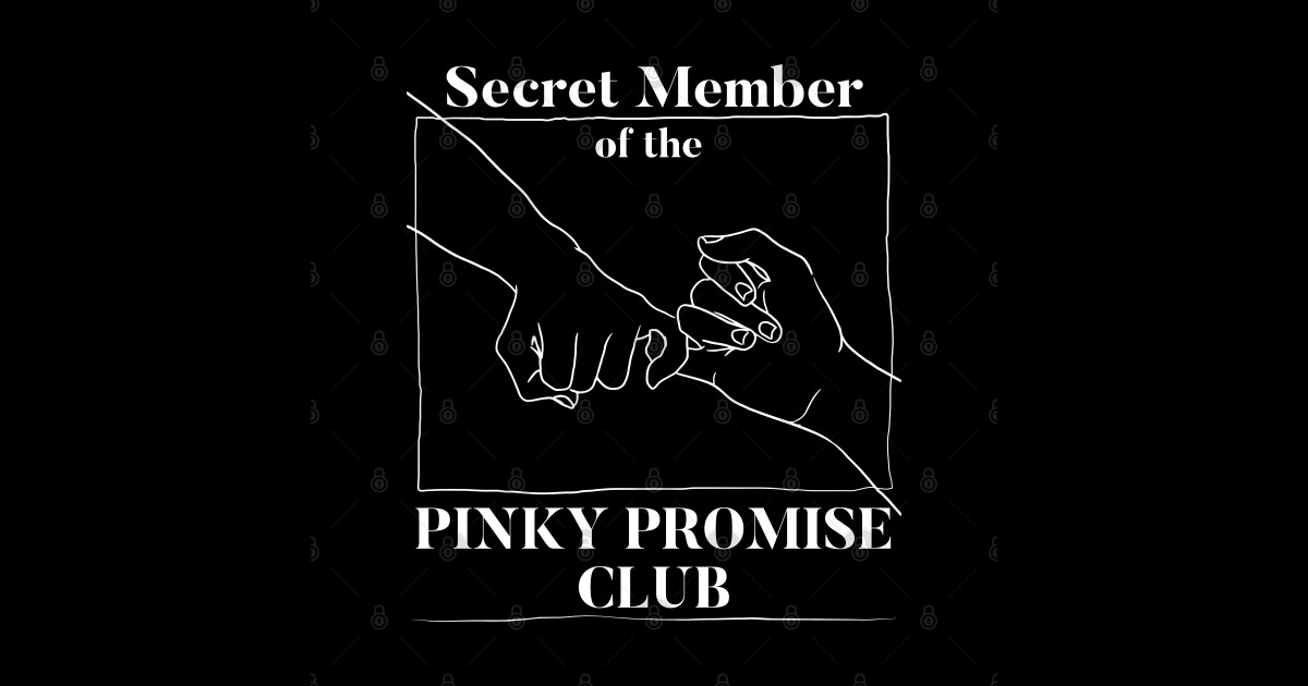 Secret Member of the Pinky Promise Club - Line Drawing - Posters and ...