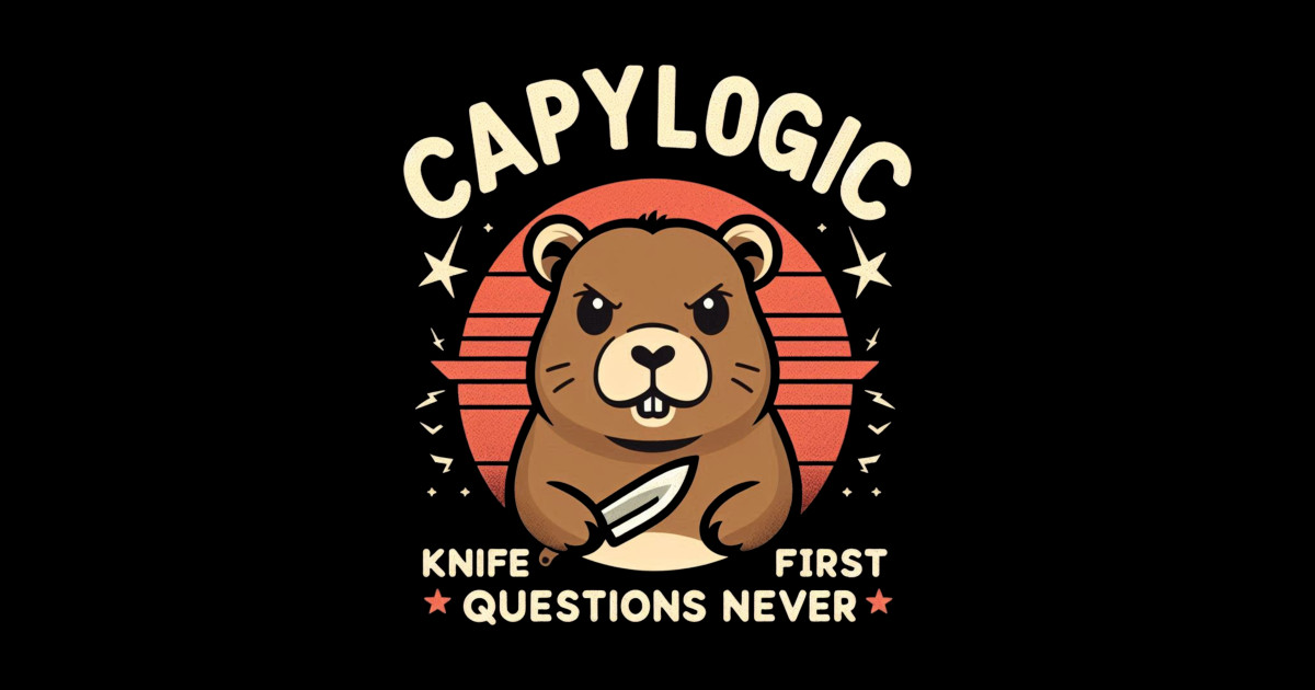 Capylogic Knife First Questions Never Funny Capybara Holding Knife ...