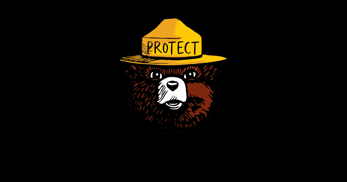 National Park Resist Protect Smokey the Bear Resist - Smokey Bear ...