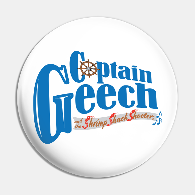 Captain Geech and the Shrimp Shack Shooters - Captain Geech - Pin ...