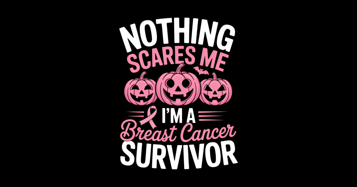 Breast Cancer Survivor Halloween Funny - Breast Cancer Survivor ...