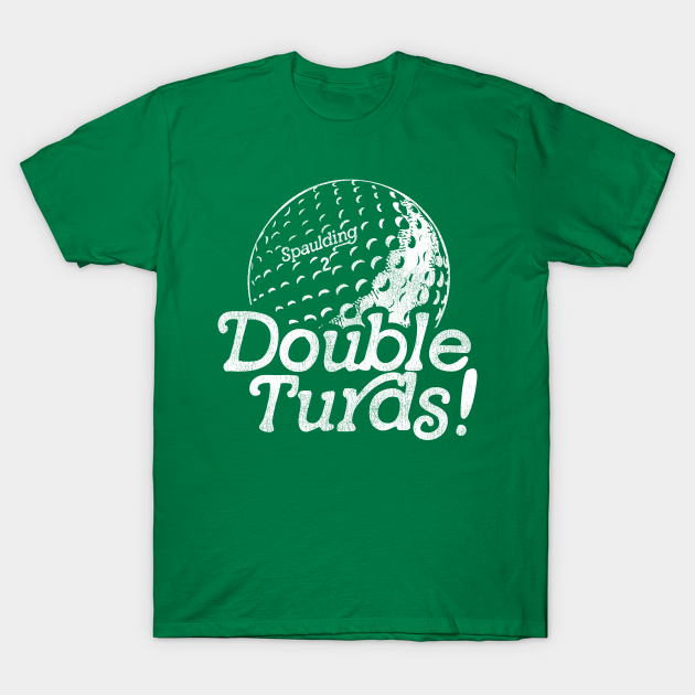 Spaulding Smails Double Turds! Caddyshack Quote Golf Ball - Caddyshack ...