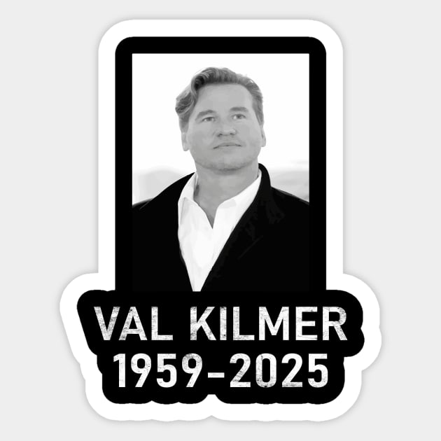 val kilmer 2025 - Val Kilmer 2025 - Sticker | TeePublic