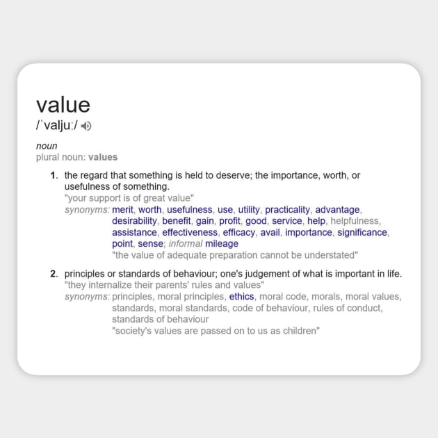 What does Value mean ? - Morals - Sticker | TeePublic