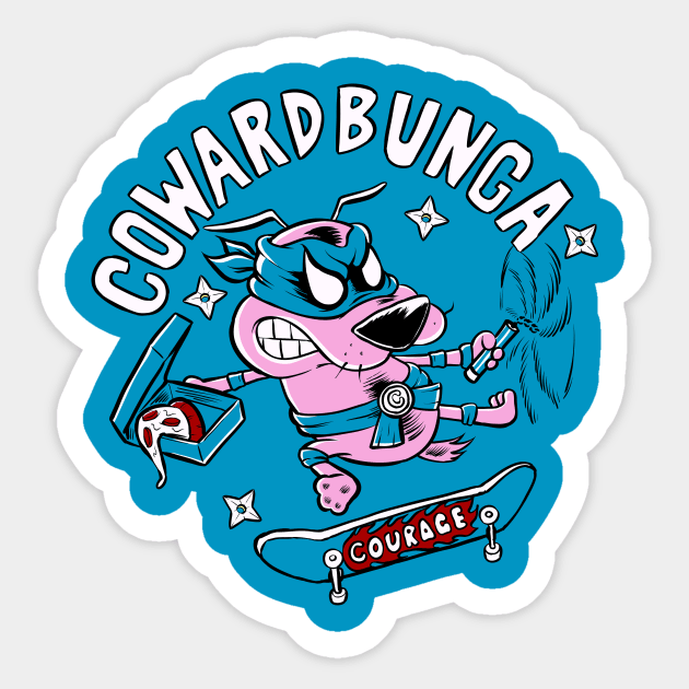 COWARDBUNGA - Cowabunga - Sticker | TeePublic