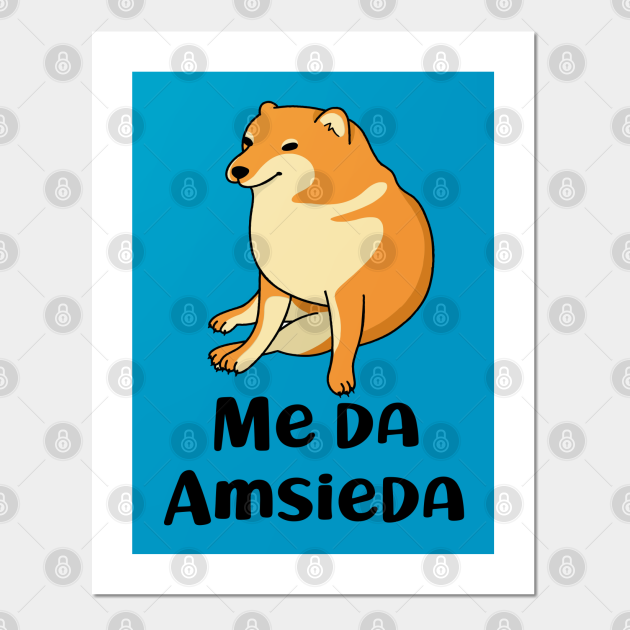 MEME CHEEMS ME SA AMSIEDAD - Cheems Meme - Posters and Art Prints ...