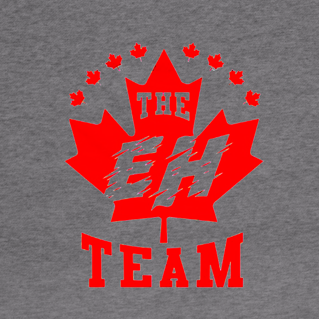 The EH Team - The Eh Team Canada Canadian - Hoodie | TeePublic