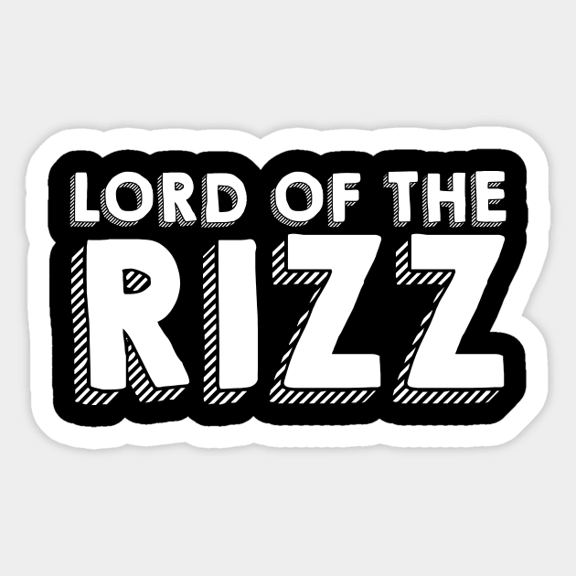 LORD OF THE RIZZ - Rizz - Sticker | TeePublic