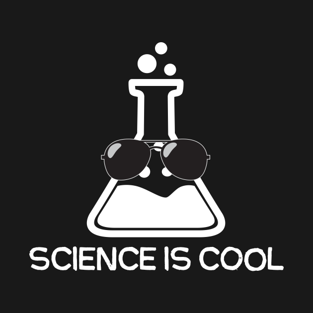 Science Is Cool - Science - T-Shirt | TeePublic