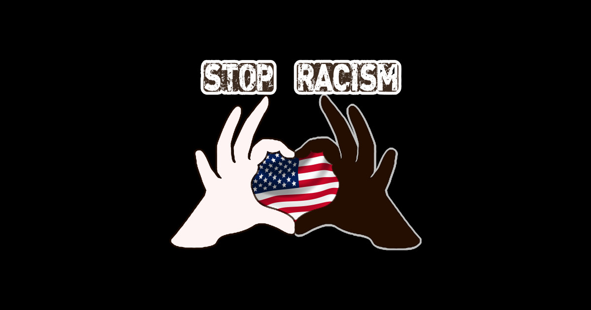 Stop Racism T Shirts USA Flag - Say No To Racism T Shirt - Human Rights ...