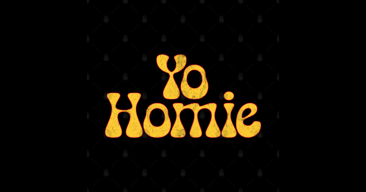 Yo Homie - Homie - Sticker | TeePublic