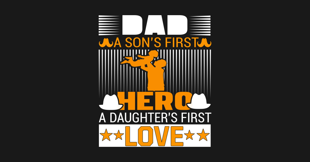 Dad Mode Activated - Dad, A Son' First. Hero, A Daughter's First! - Dad Mode Activated - T-Shirt ...