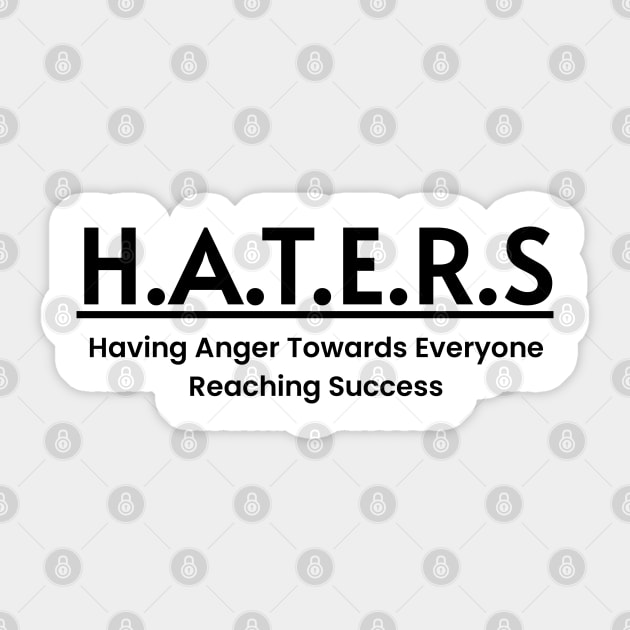 HATERS Word Art Minimalist Design - Funny Design - Sticker | TeePublic