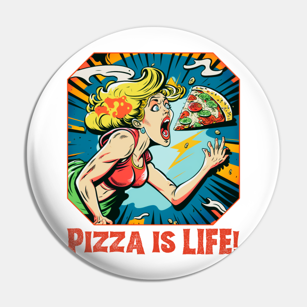 Pizza Is Life Graphic, Living Life to the Fullest, Pizza Lover, Bold ...