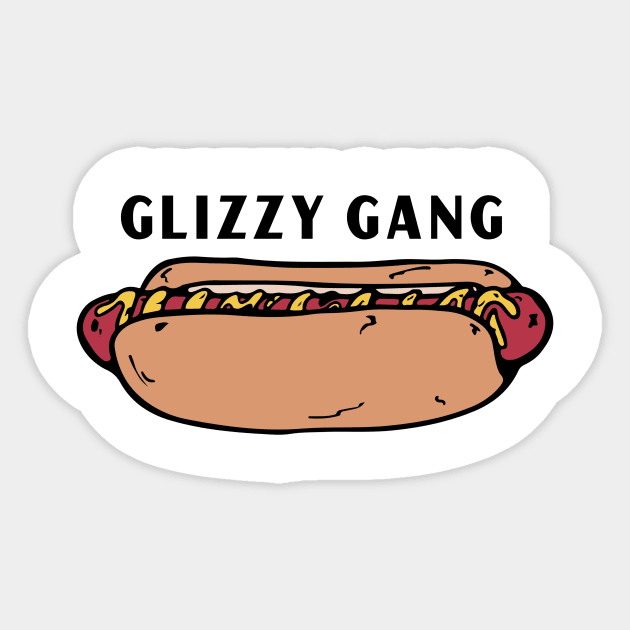 Glizzy Gang Hotdog - Glizzy - Sticker | TeePublic